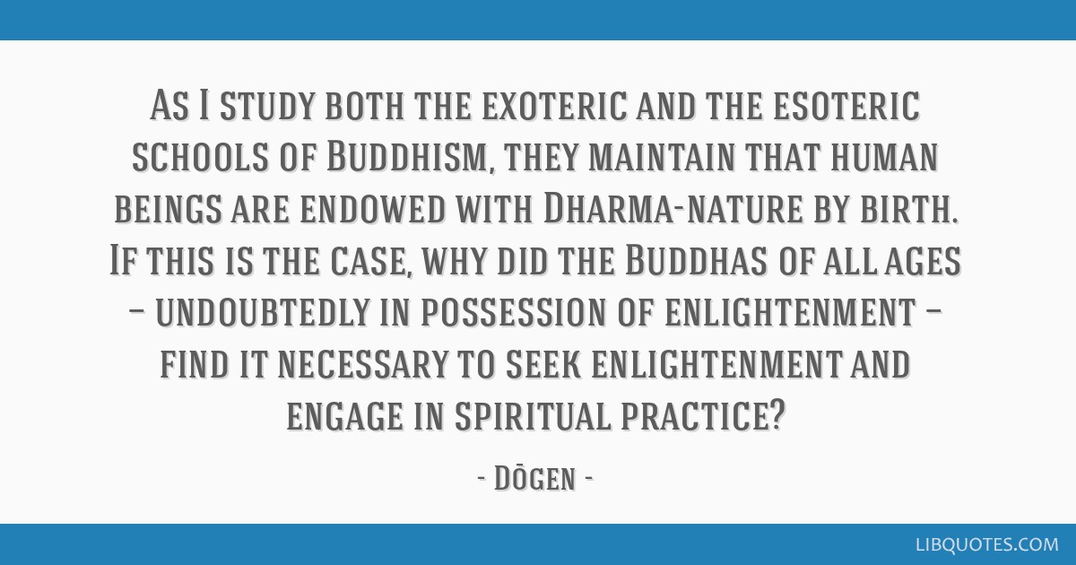 As I study both the exoteric and the esoteric schools of...