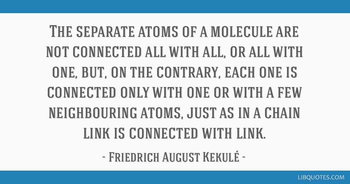 The separate atoms of a molecule are not connected all with ...
