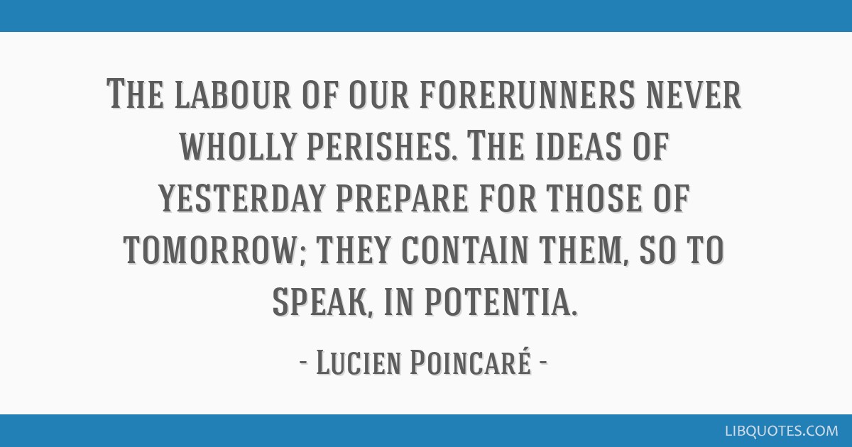 The labour of our forerunners never wholly perishes. The...
