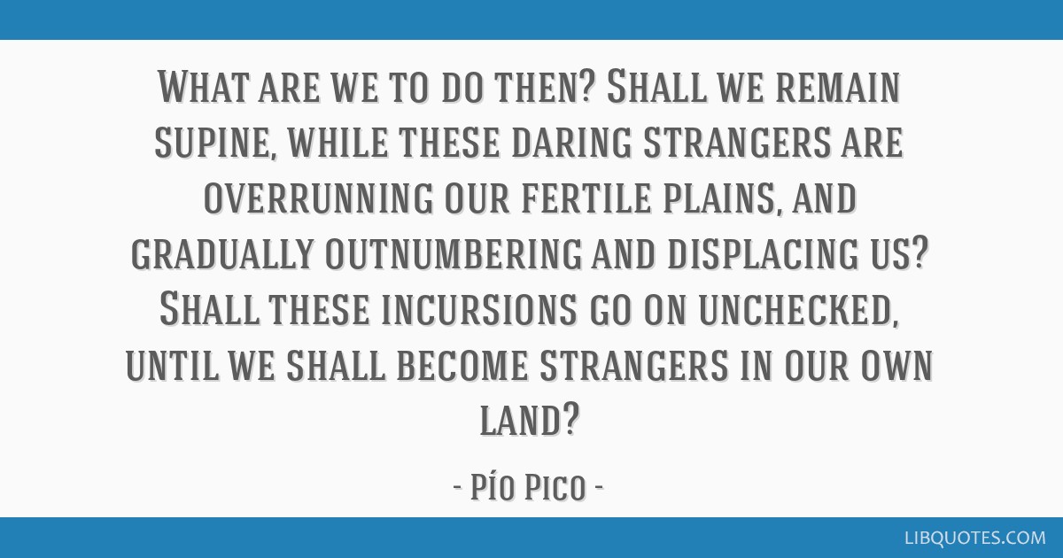 What are we to do then? Shall we remain supine, while these ...