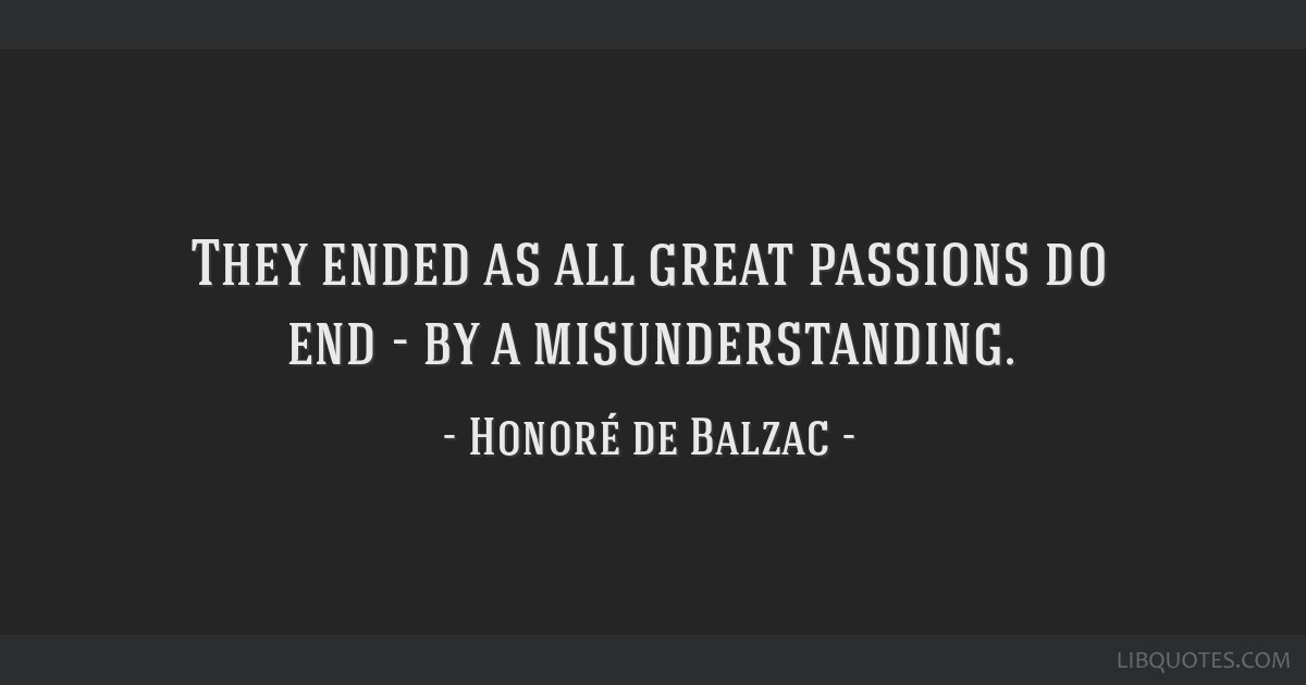 They ended as all great passions do end - by a...