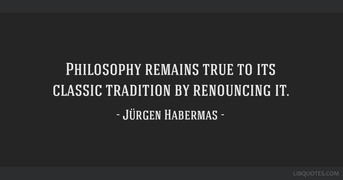 Philosophy remains true to its classic tradition by...