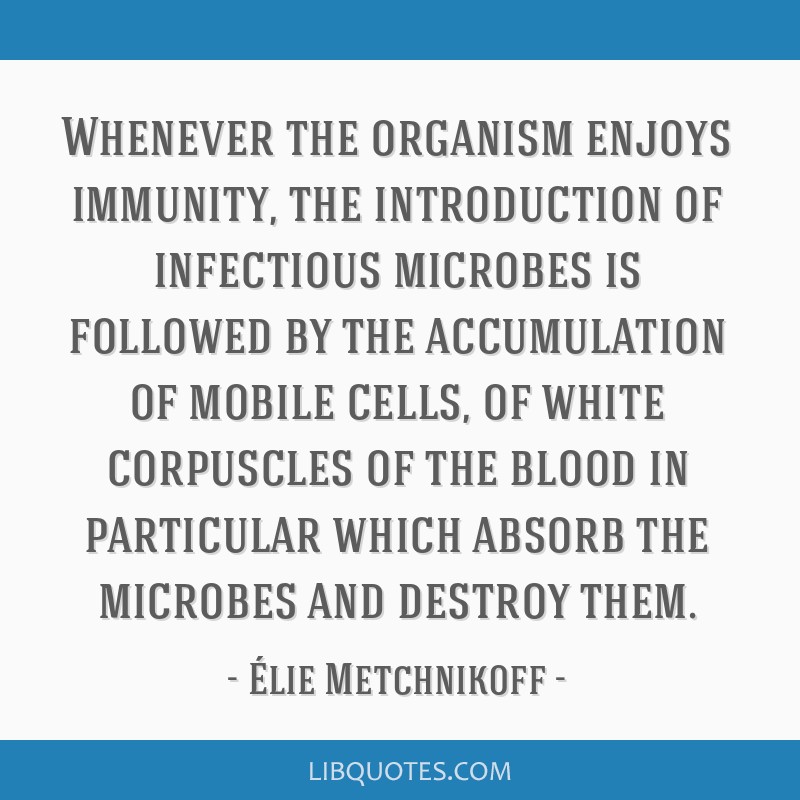 Whenever the organism enjoys immunity, the introduction of...