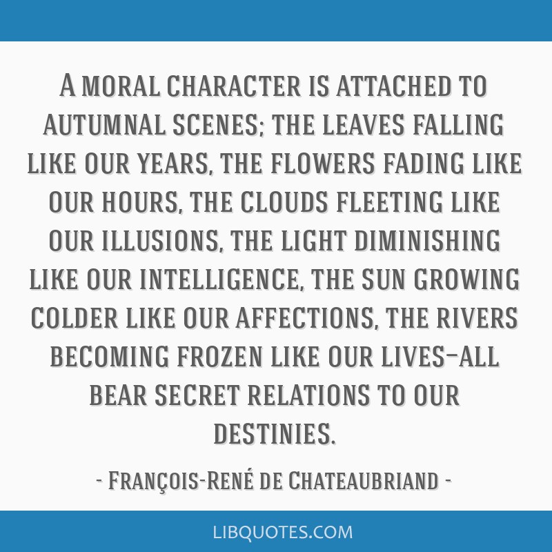 A moral character is attached to autumnal scenes; the...