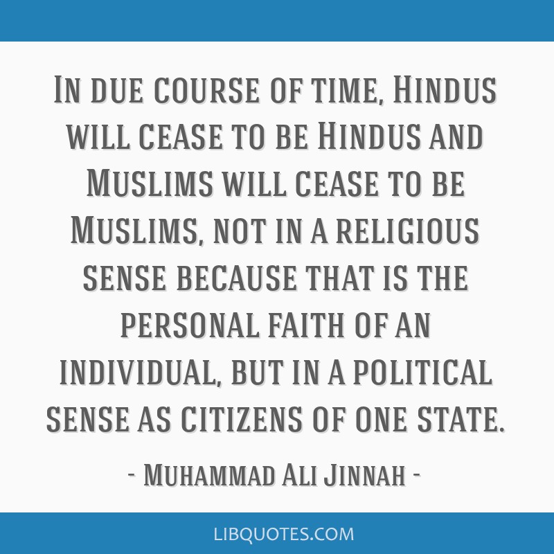 Muhammad Ali Jinnah Quote In Due Course Of Time Hindus 